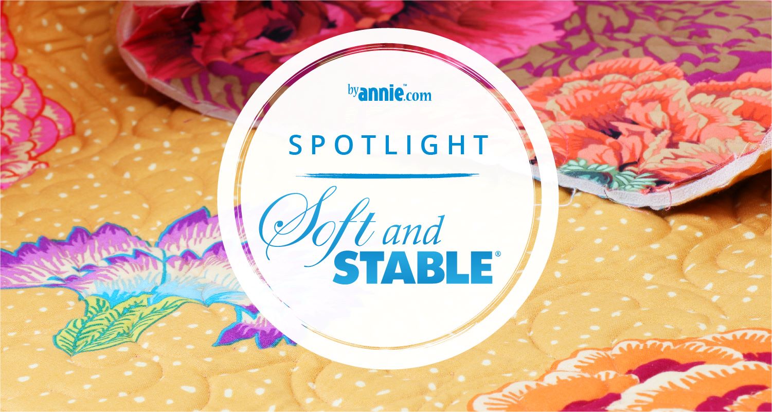 SPOTLIGHT: SOFT AND STABLE | ByAnnie.com