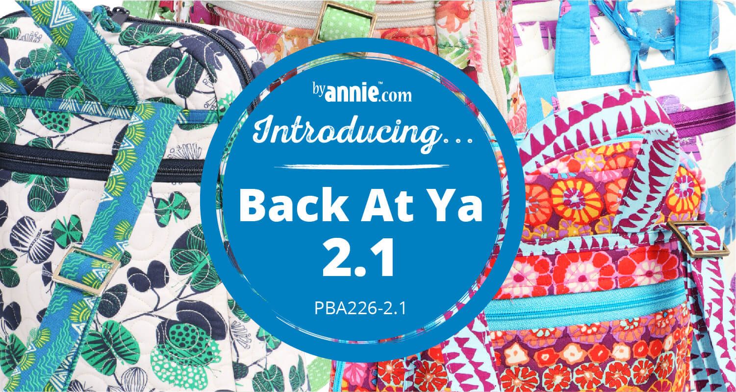 Introducing: Back At Ya 2.1 | ByAnnie.com