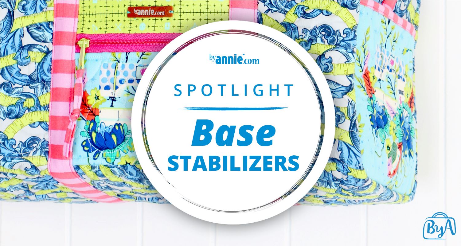 Spotlight: Base Stabilizers | ByAnnie.com