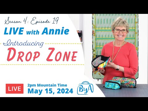 S4, Ep 19: Introducing Drop Zone (LIVE with Annie) | ByAnnie.com
