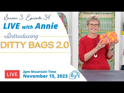 S3, Ep 34: Introducing Ditty Bags 2.0 (LIVE with Annie) | ByAnnie.com