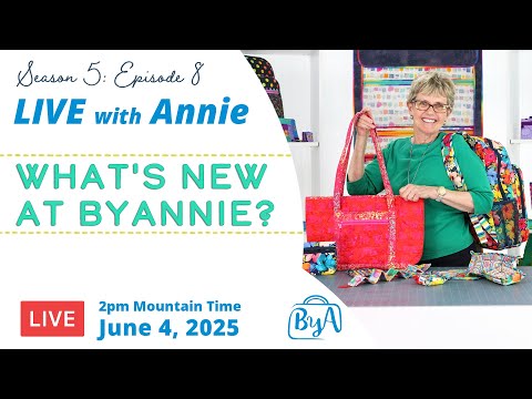 S5, Ep 8: What’s New at ByAnnie? (LIVE with Annie) | ByAnnie.com